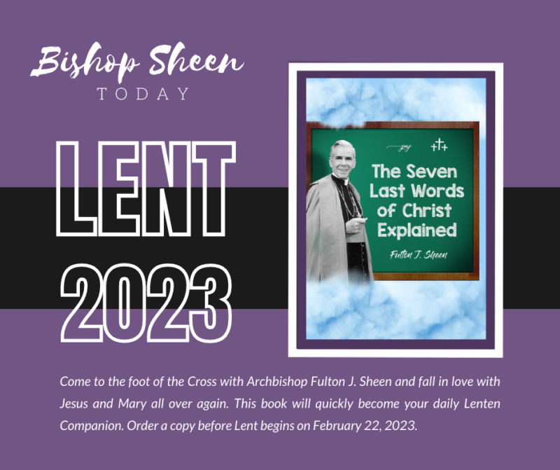 Lent_Words of Christ Explained - Bishop Sheen Today